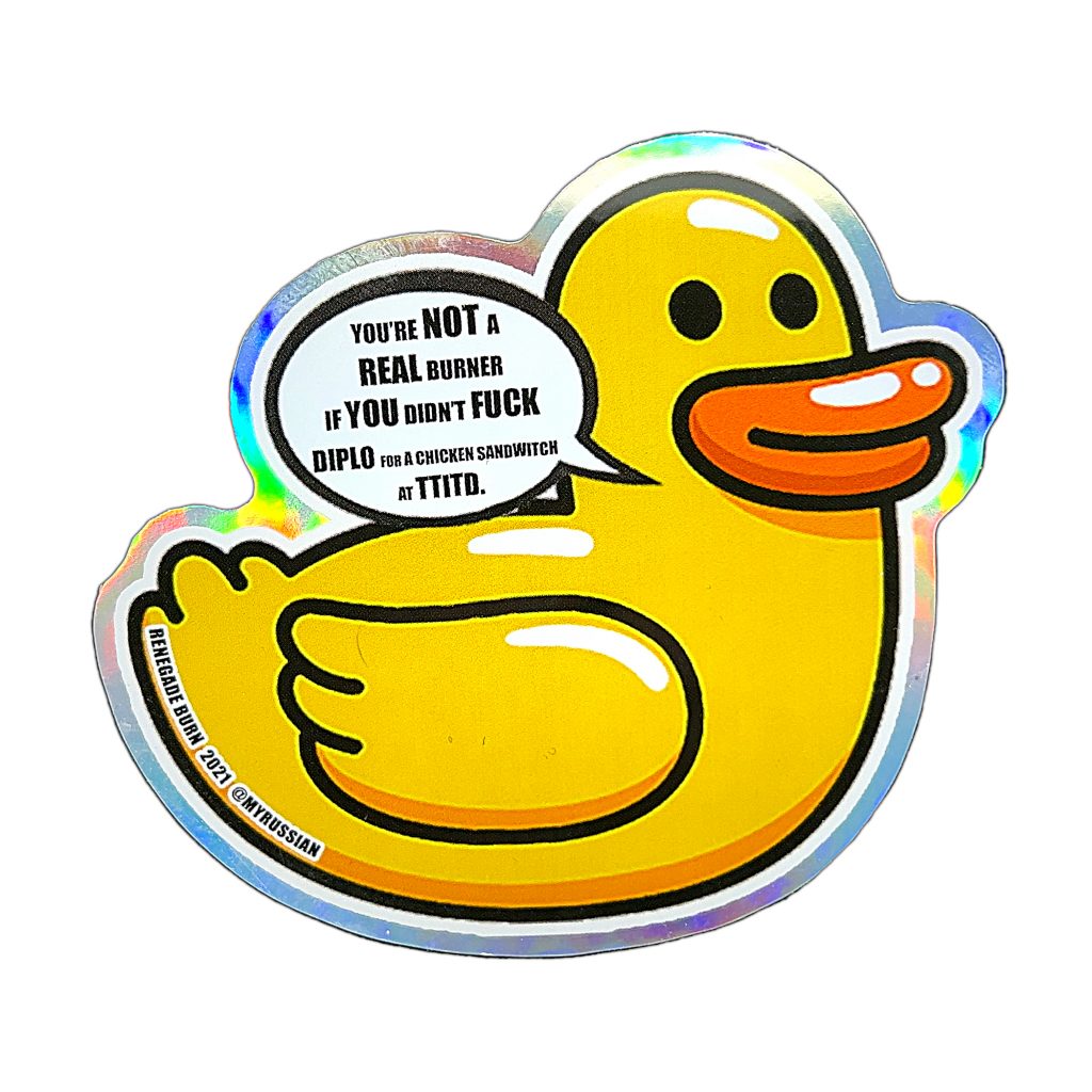 You're not a real Burner, 2021 Holographic Sticker - Playa Makers